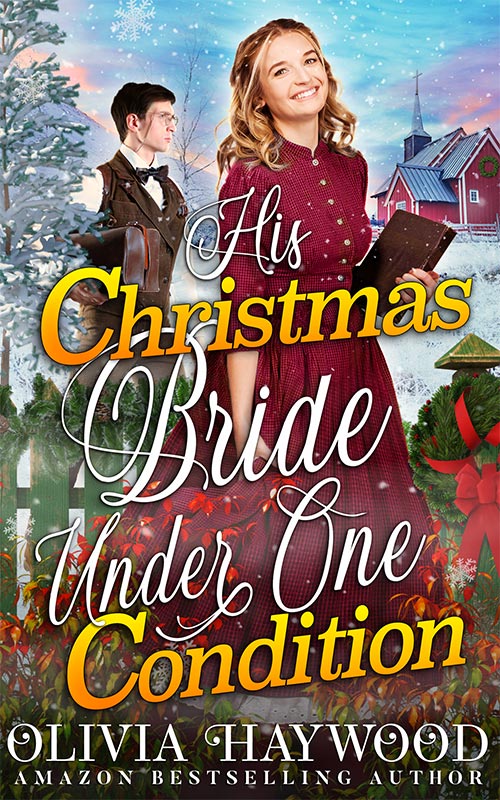 His Christmas Bride Under One Condition - Extended Epilogue - Thank You!