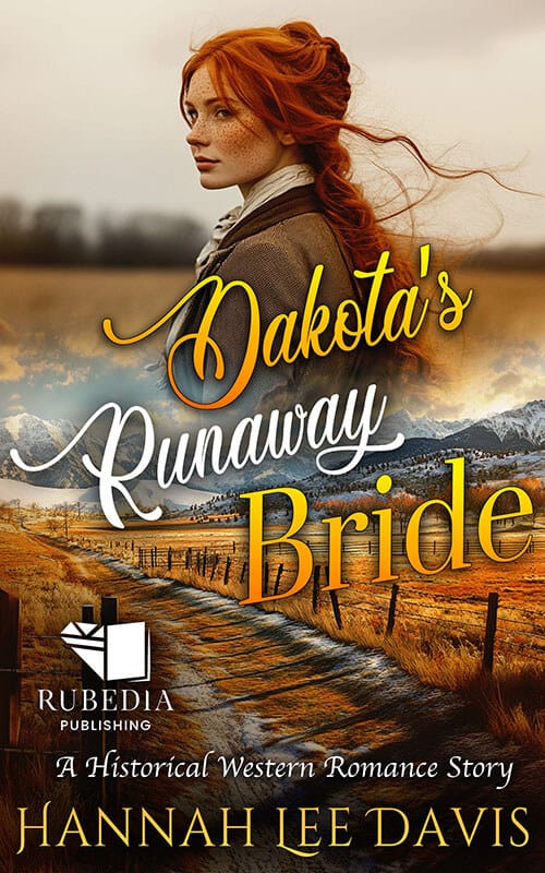 Dakota’s Runaway Bride – Extended Epilogue - Thank You!